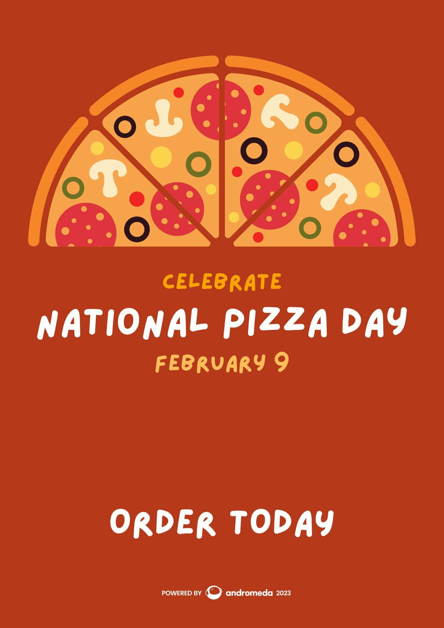 National Pizza Day - Andromeda